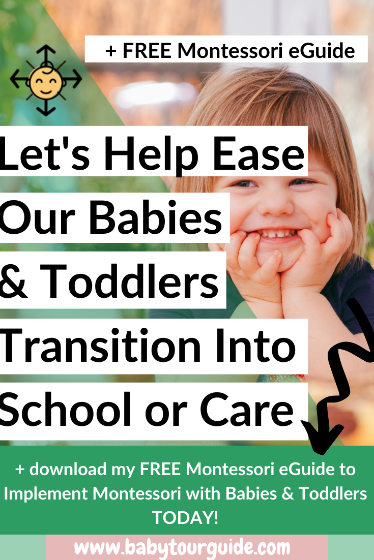 5 Tips To Transition Your Baby Into School or Daycare - Baby Tour Guide